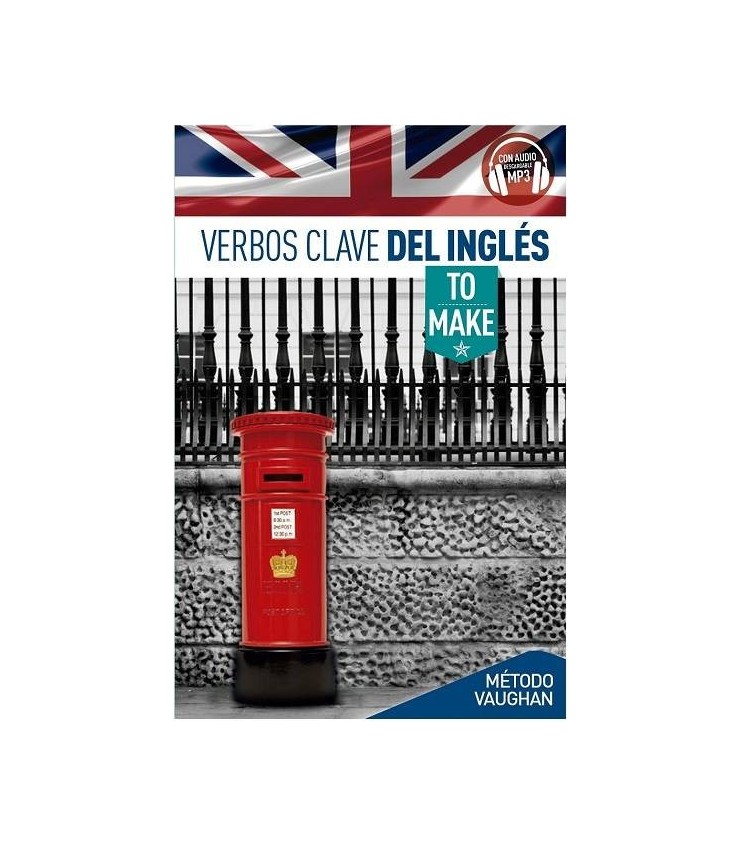 Verbos clave TO MAKE